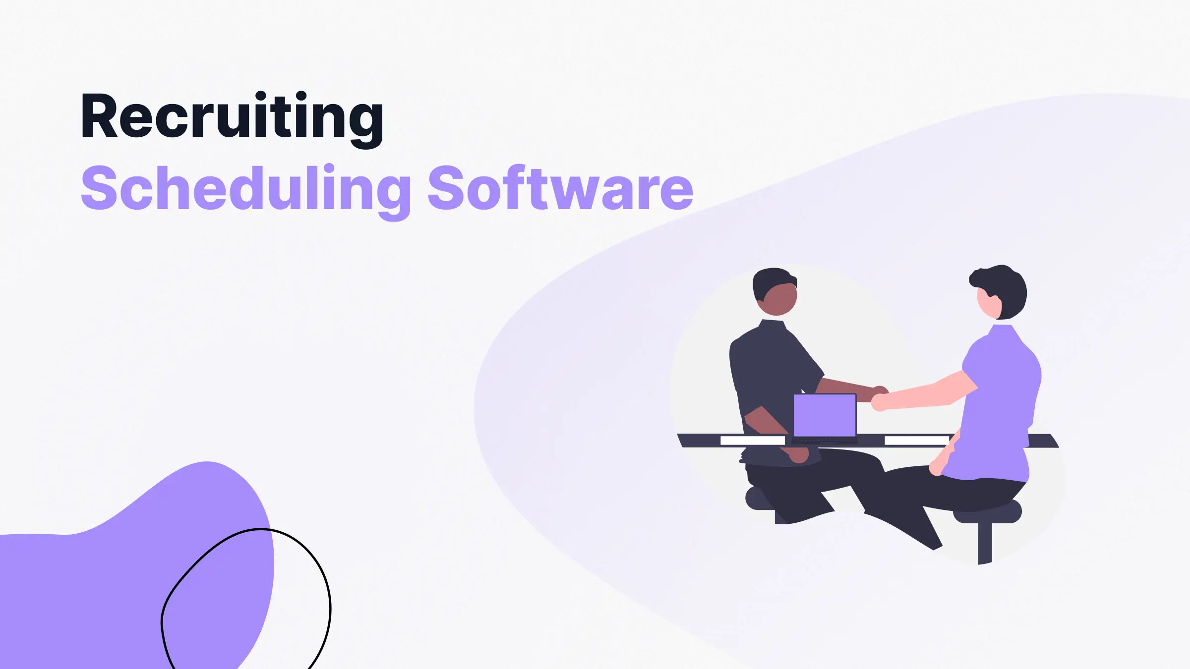 The Best Recruiting Scheduling Software for 2025