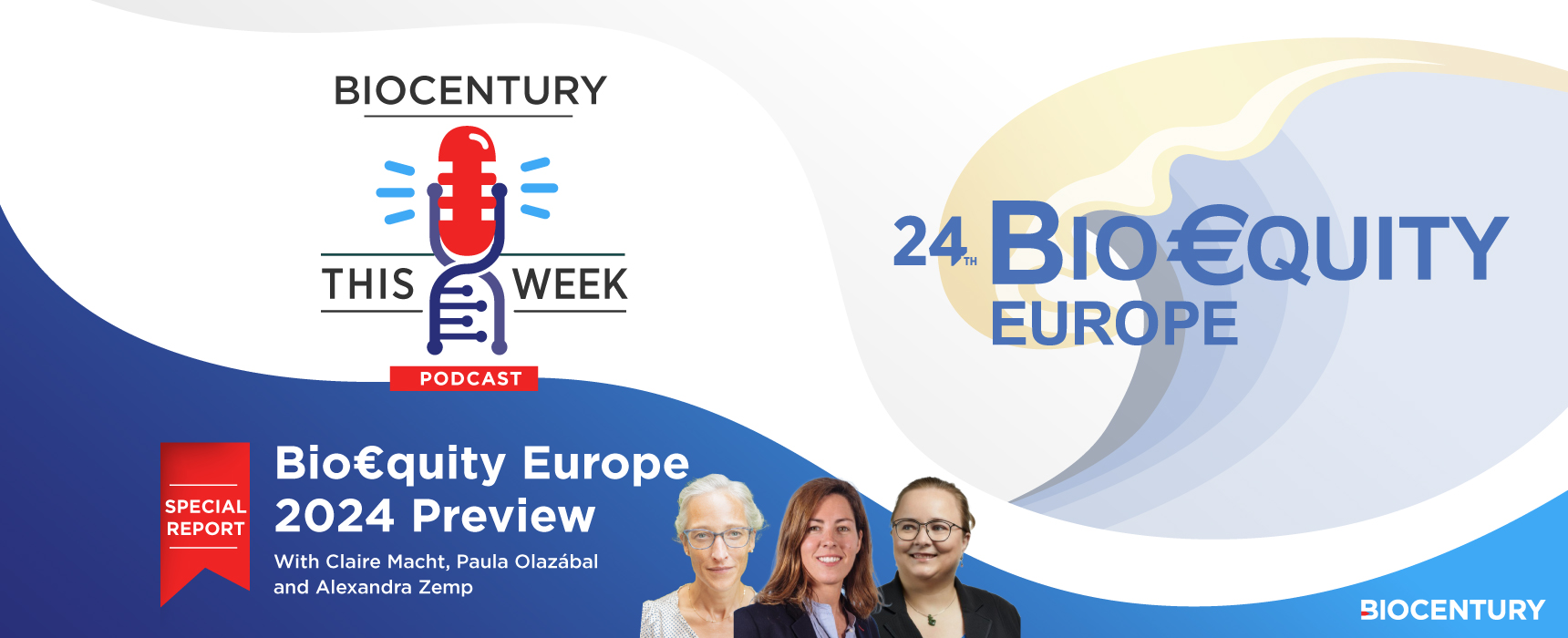BioCentury - Bio€quity Europe 2024 preview: Rising above the noise