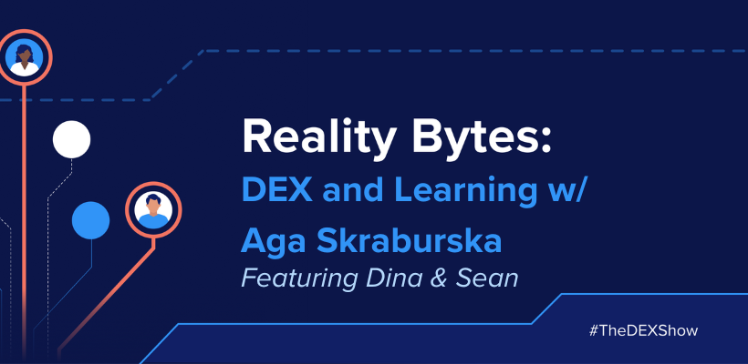 Reality Bytes 25 Dex And Learning