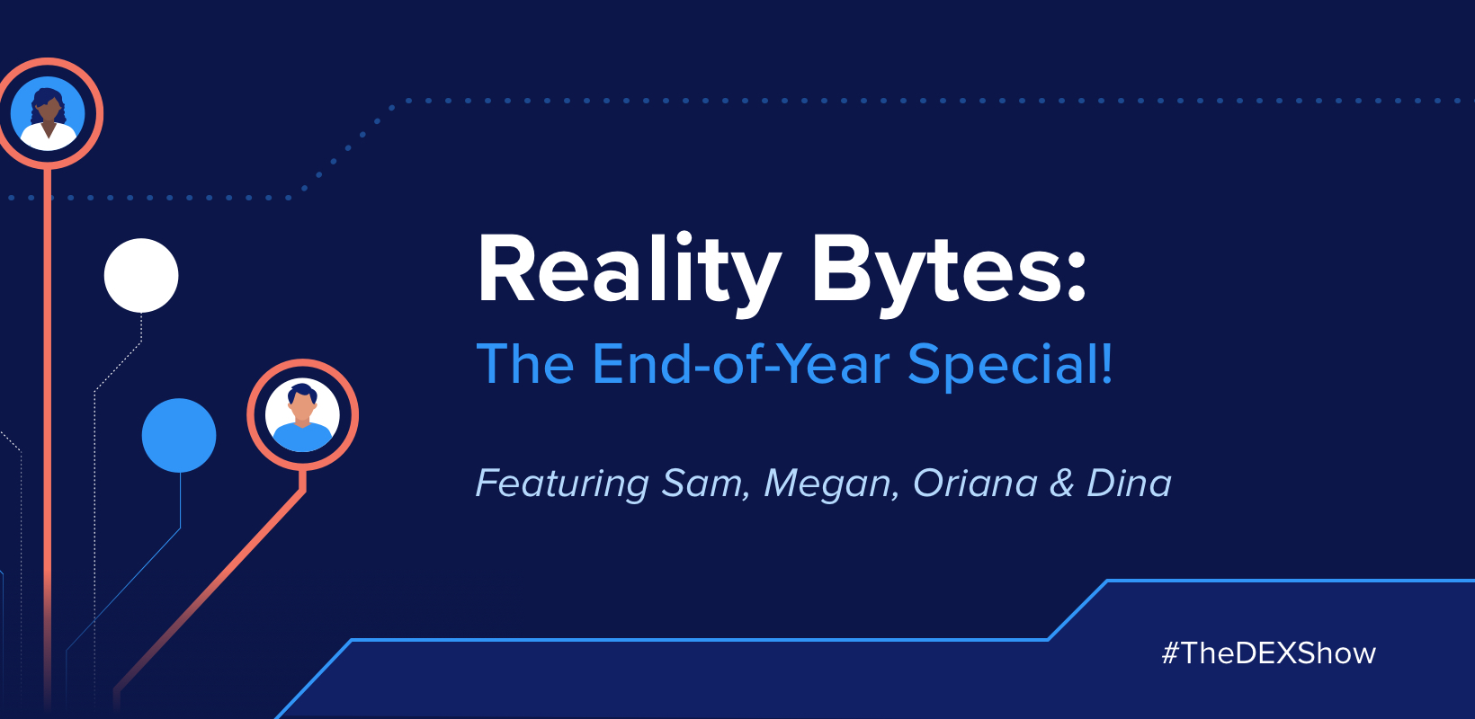 The DEX Show | Reality Bytes #12 – The End-of-Year Special!