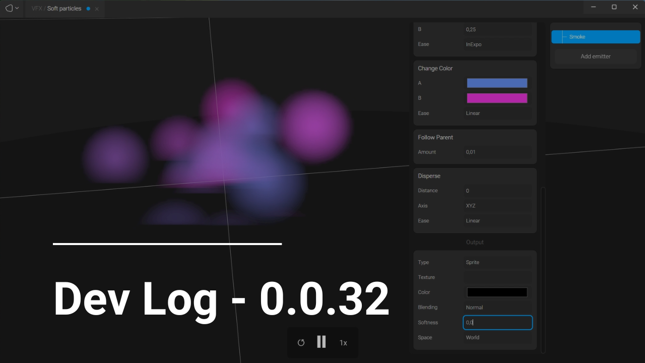 Dev Log - 0.0.32 VFX & VR