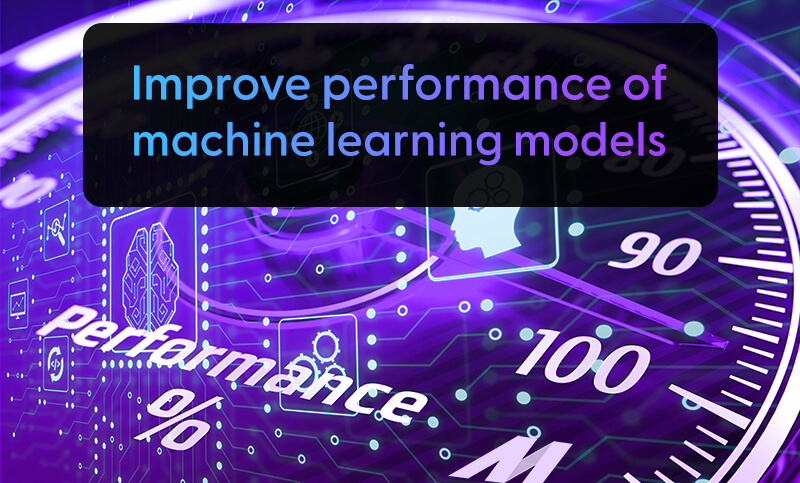 Improve performance of machine learning (ML) models | Mage Blog