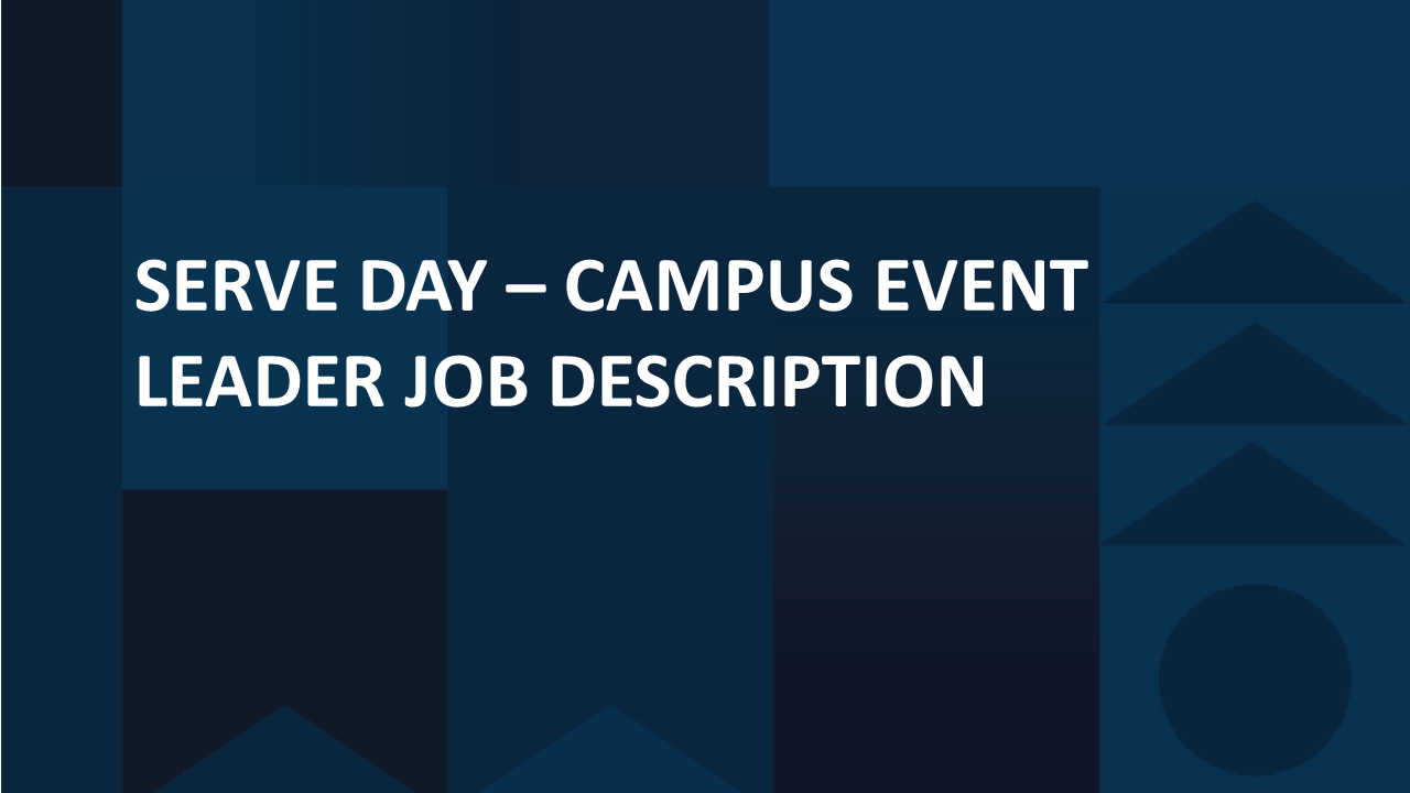 Serve Day – Campus Event Leader Job Description