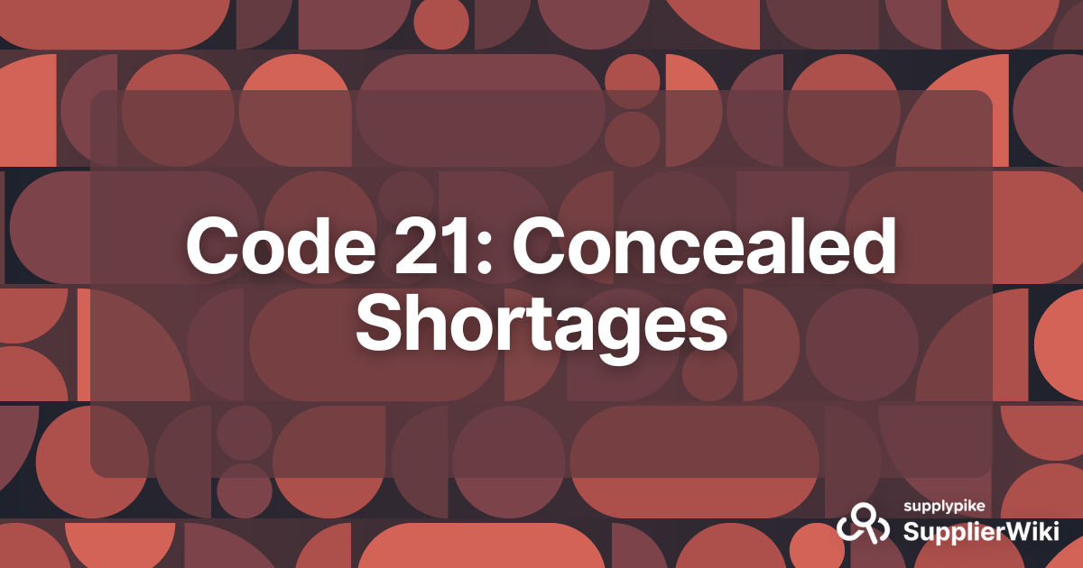 Code 21: Concealed Shortages - SupplierWiki