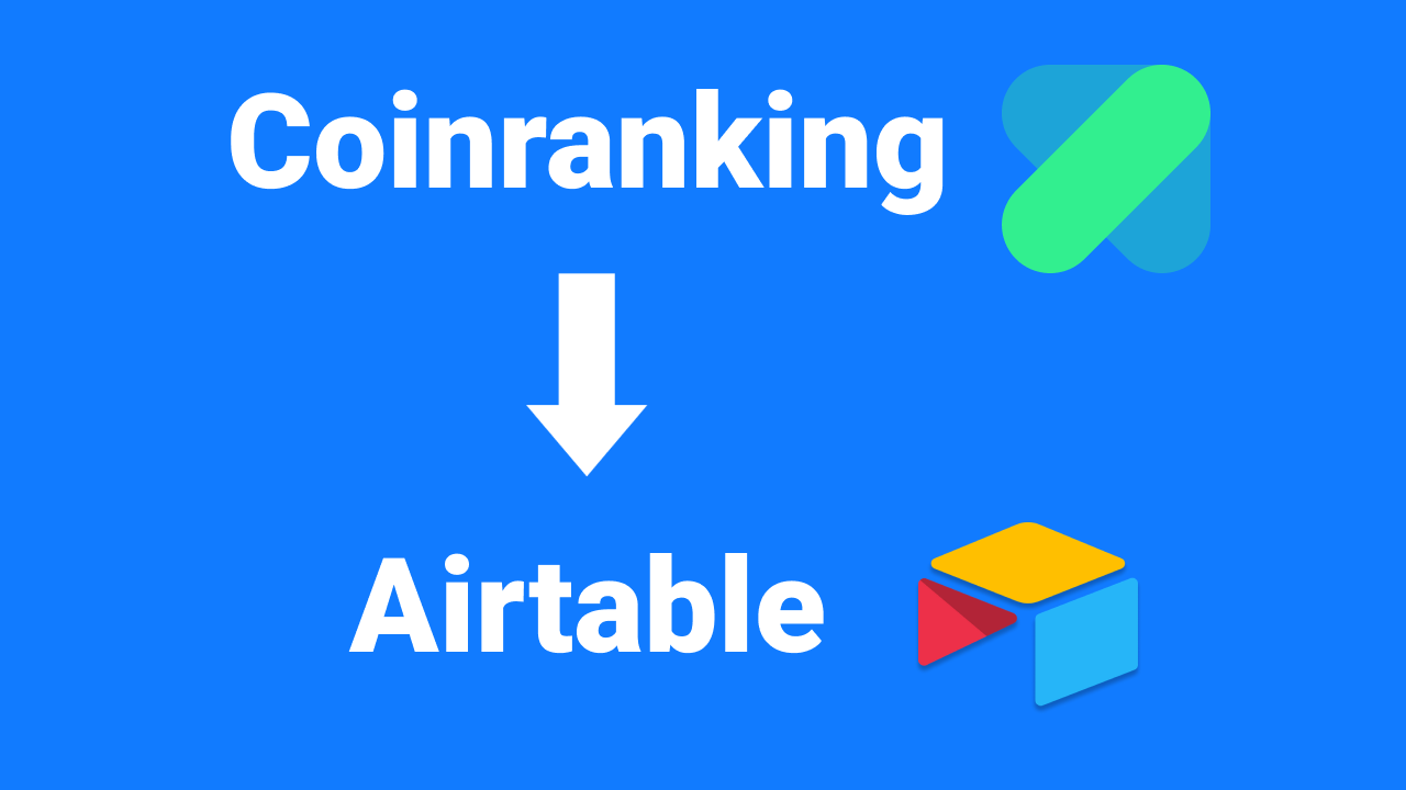 How To Import Coinranking Api Data To Airtable Integration 