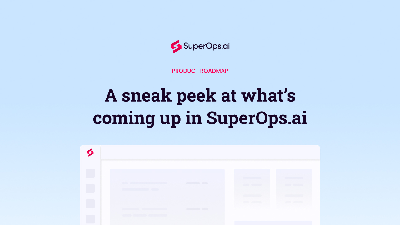 SuperOps.ai | Roadmap