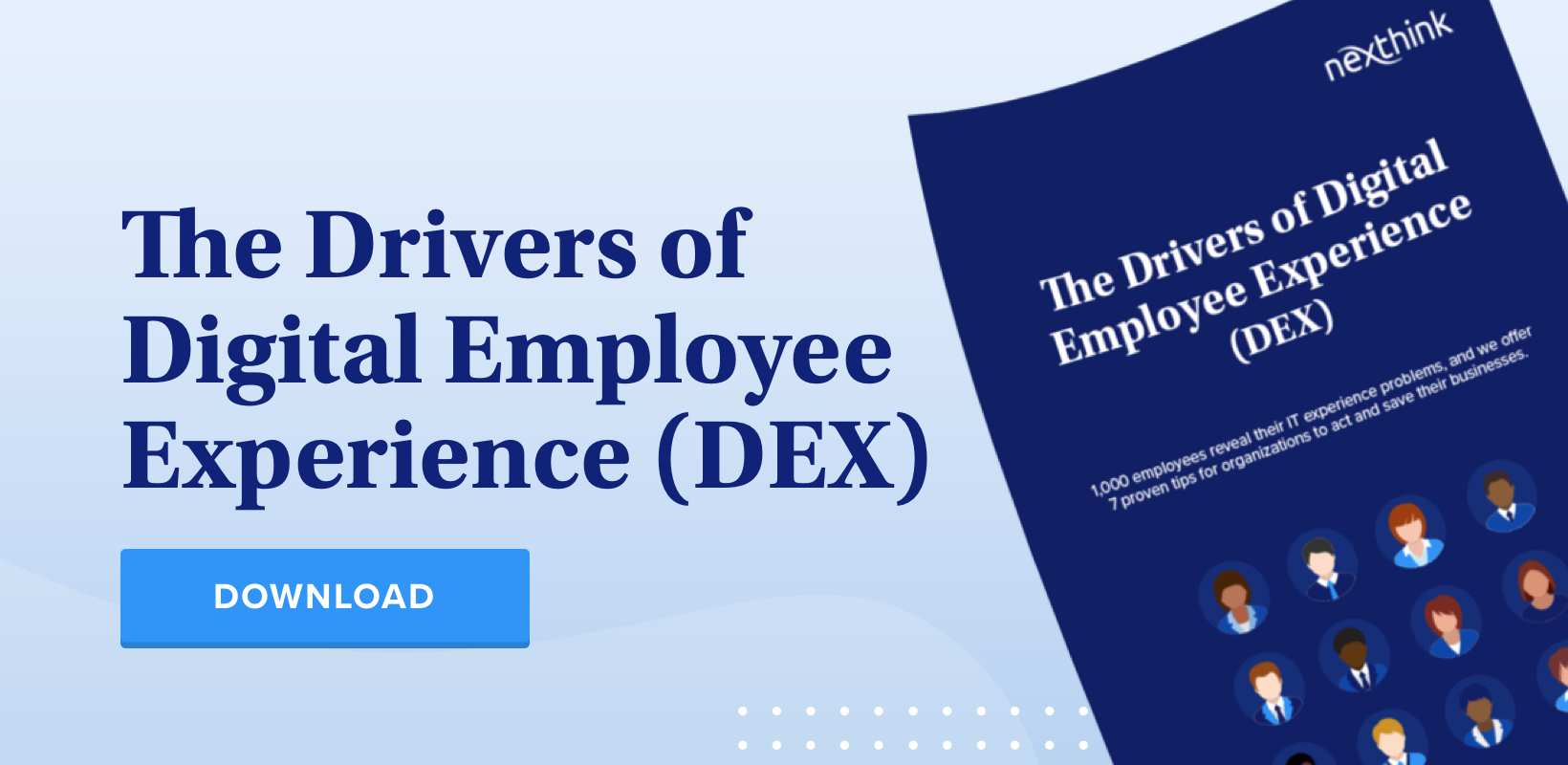 The Drivers of DEX Report | Nexthink