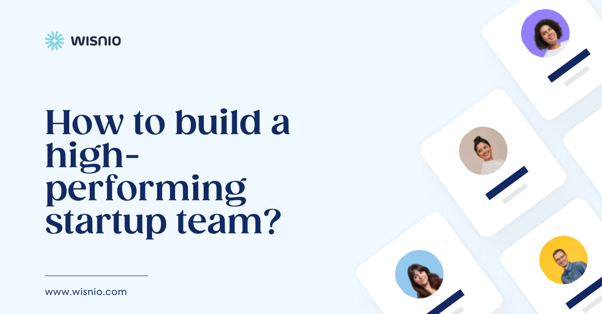 How to build a high-performing startup team? | AssessioAI