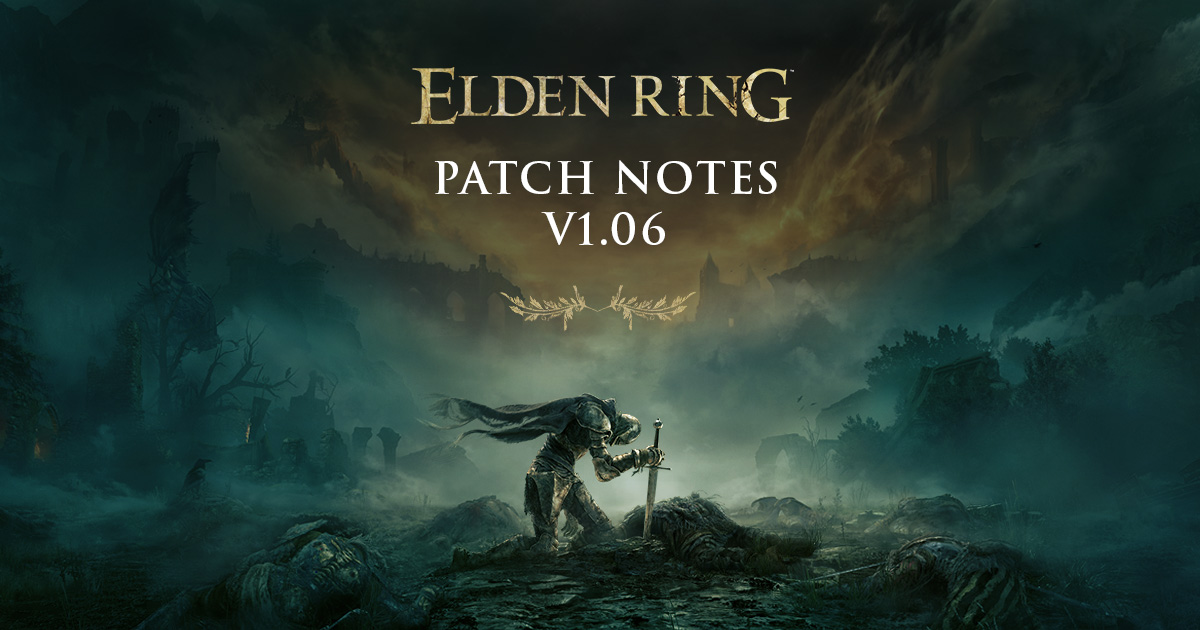 ELDEN RING Patch Notes v1.06 | Official Site