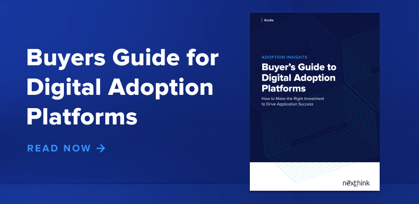 How to Buy a Digital Adoption Platform: Nexthink Adopt | Nexthink