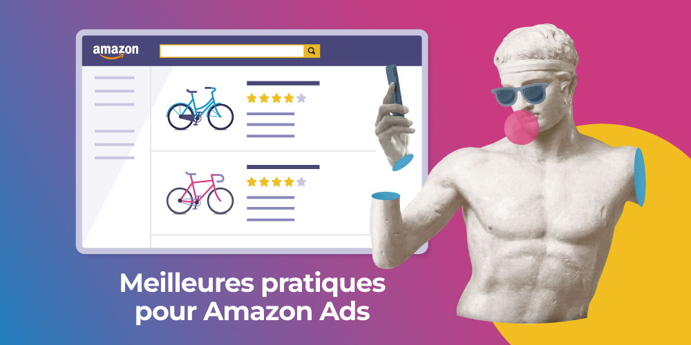 Amazon Ads France : réussir ses publicités sur Amazon