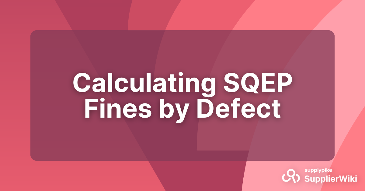 Calculating SQEP Fines by Defect - SupplierWiki