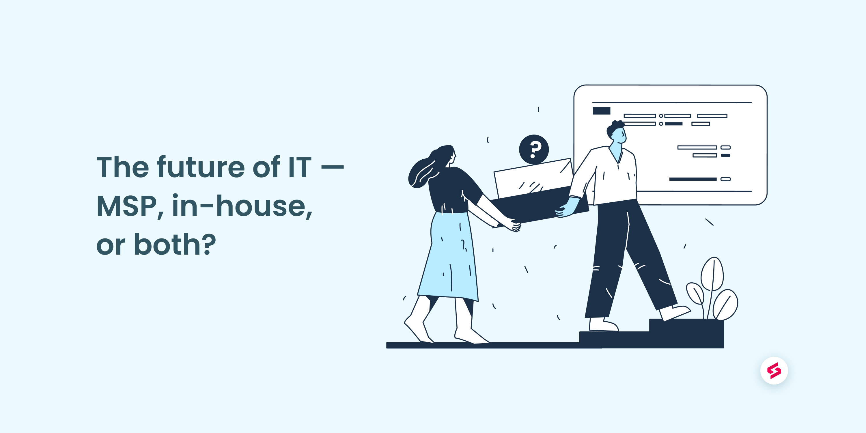 The future of IT-MSP or in-house?