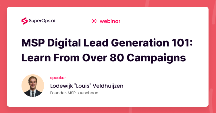 Webinars on MSP and IT Management | SuperOps