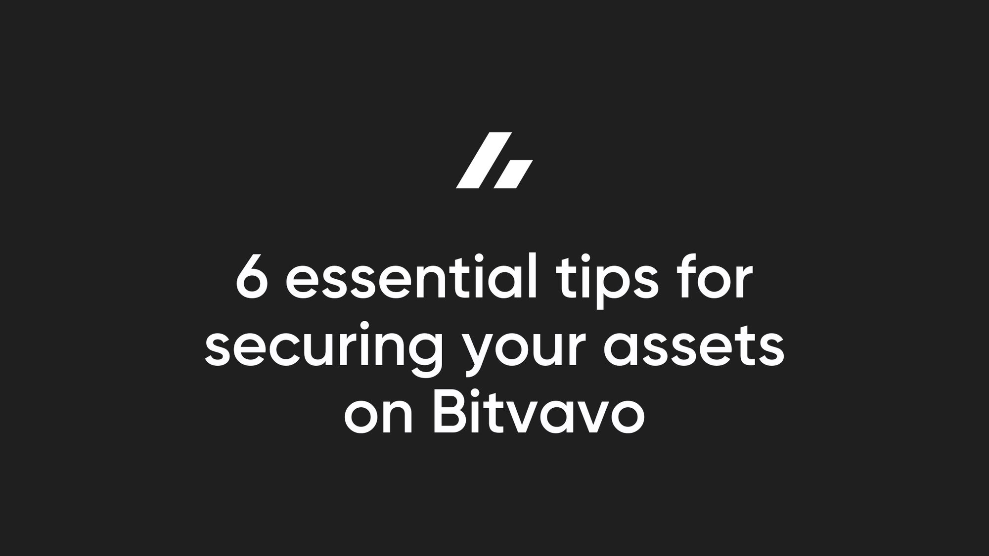 6 tips voor het veiligstellen van je assets op Bitvavo | Bitvavo.com