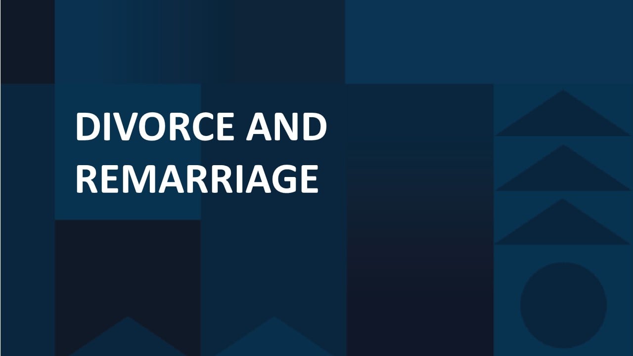 Divorce and Remarriage