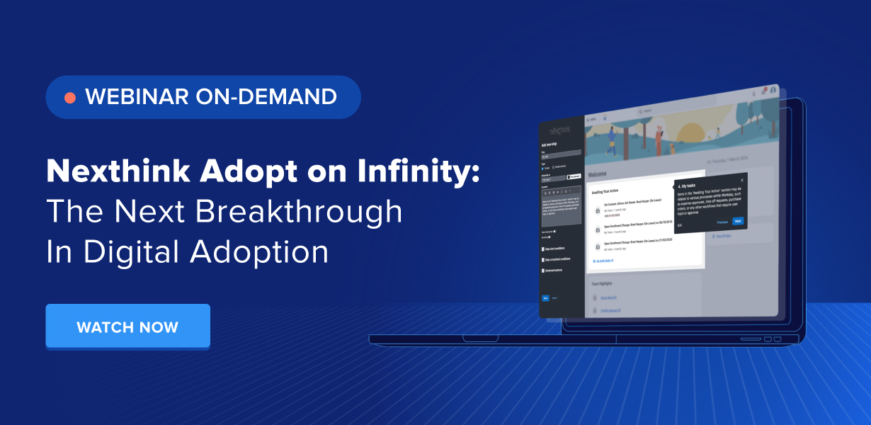 Nexthink Adopt on Infinity: The Next Breakthrough In Digital Adoption ...