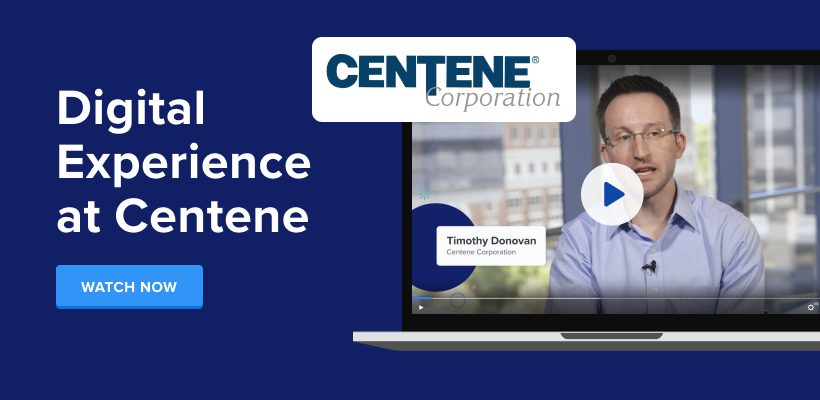 Centene Embraces Creativity in their Digital Experience Management ...