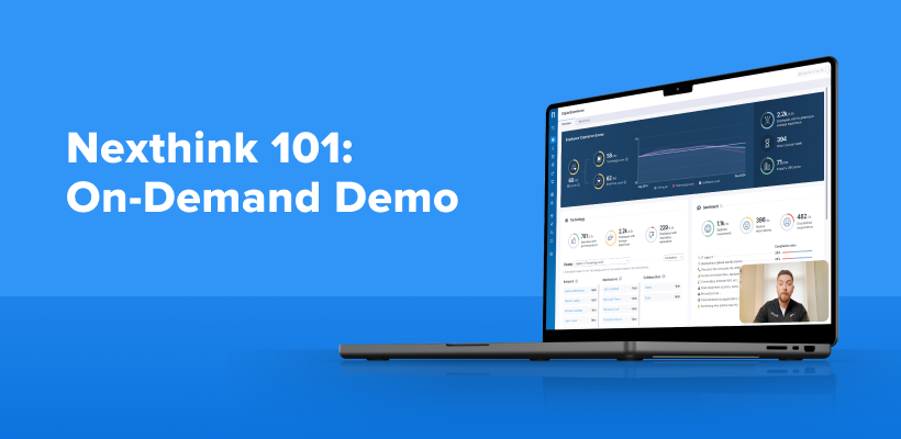 Nexthink Infinity: On Demand Platform Demo | Nexthink