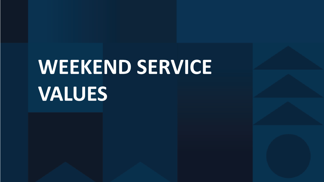 Weekend Service Values