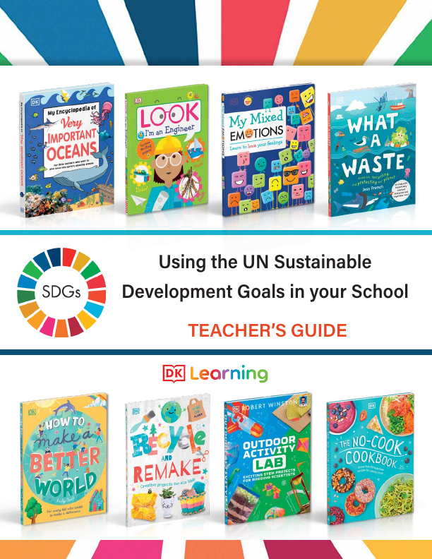 Using the UN Sustainable Development Goals Teacher's Guide