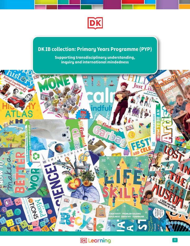 DK IB Collection: Primary Years Programme (PYP) Lesson Plan