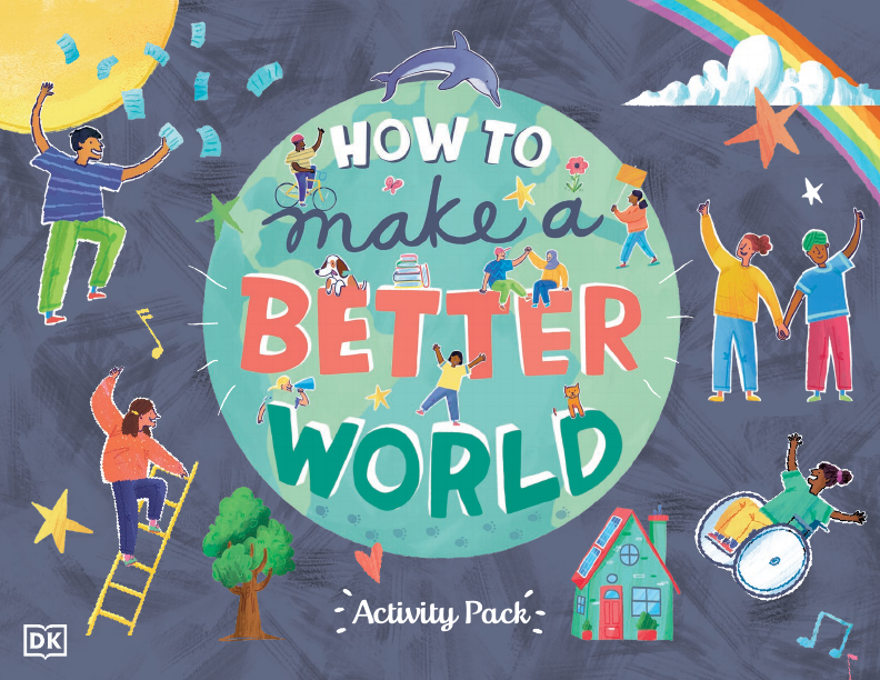 How To Make A Better World Activity Pack