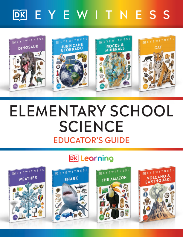 Eyewitness Educator Guide for Elementary School Science