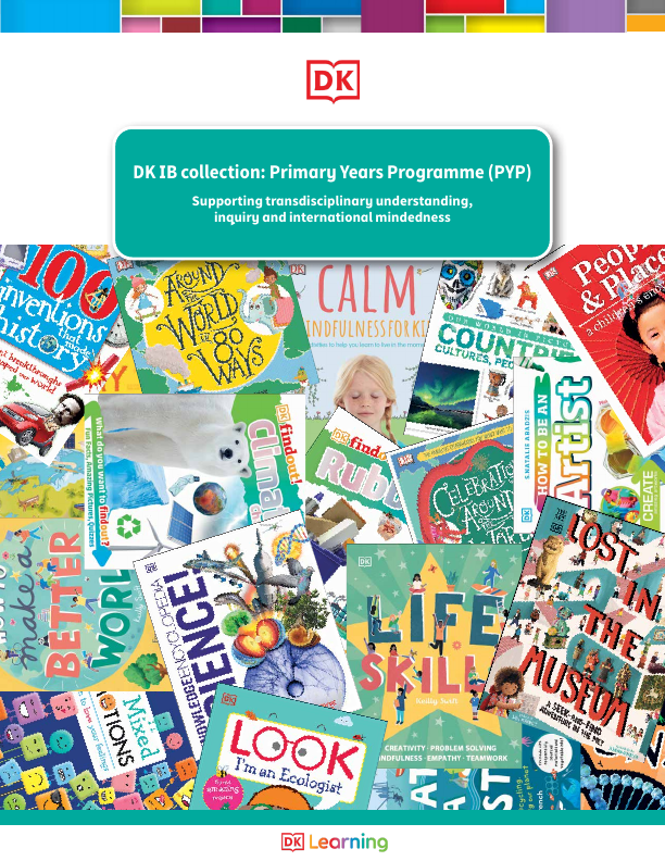 DK IB Collection: Primary Years Programme (PYP) Lesson Plan