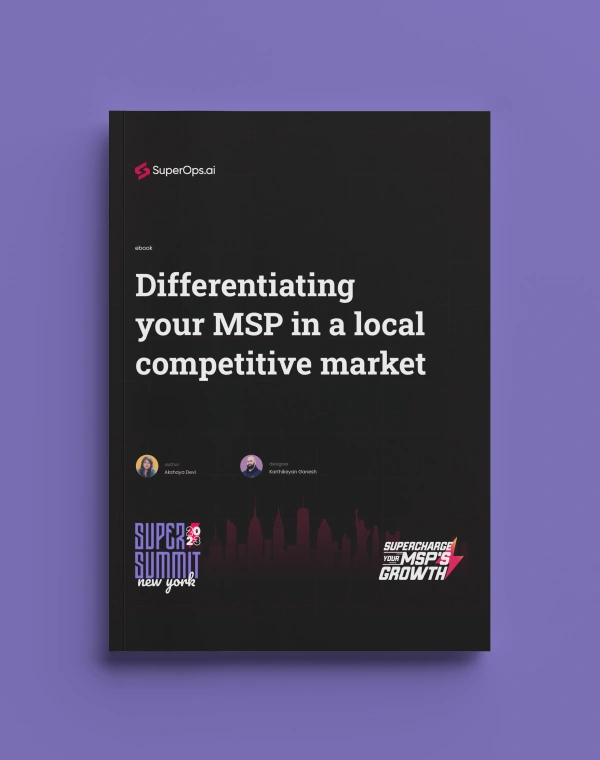 MSP differentiation in a competitive market by Nate Freedman | SuperOps.ai