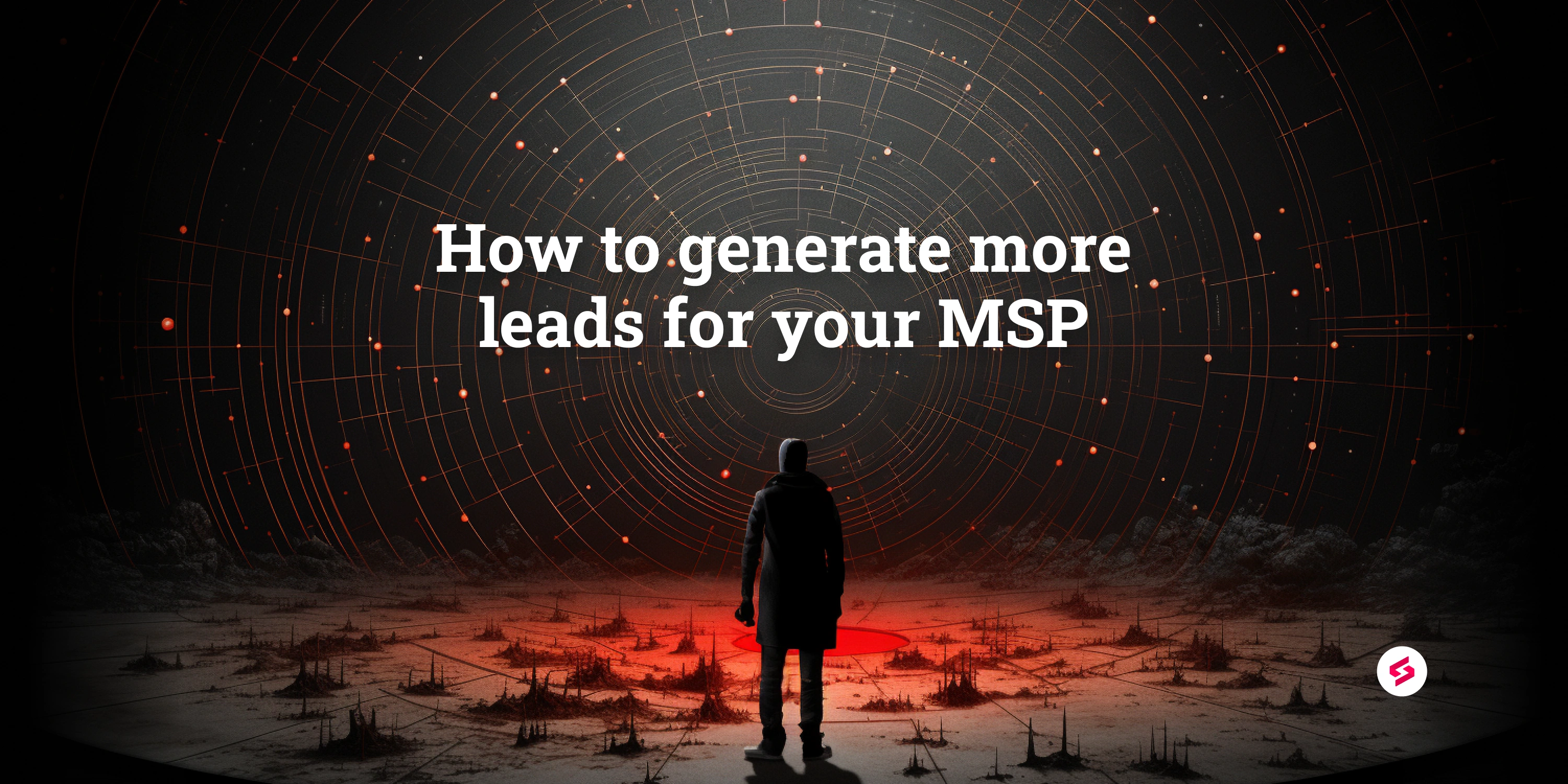 The top 3 channels to generate MSP leads online | SuperOps.ai