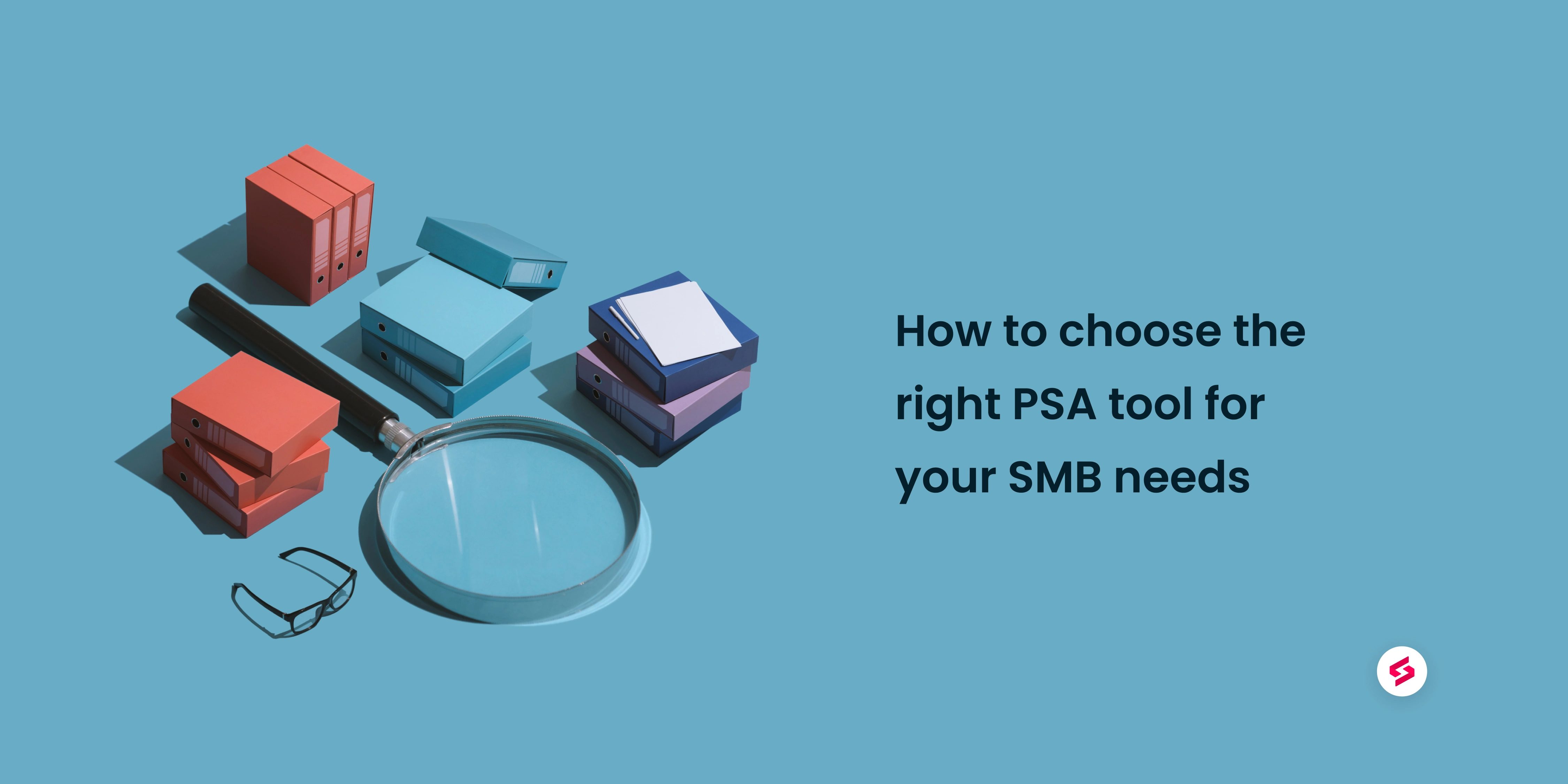 How to choose the right PSA tool for your SMB | SuperOps.ai