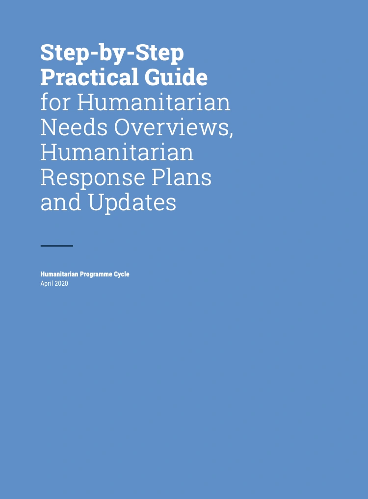 Step-by-Step Practical Guide for Humanitarian Needs Overviews ...