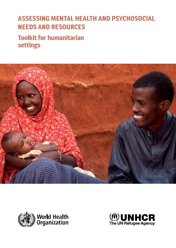 ASSESSING MENTAL HEALTH AND PSYCHOSOCIAL NEEDS AND RESOURCES - IASC MHPSS M&E FRAMEWORK MOV ...