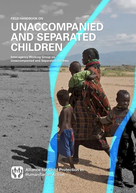Field Handbook on Unaccompanied and Separated Children - The Children ...