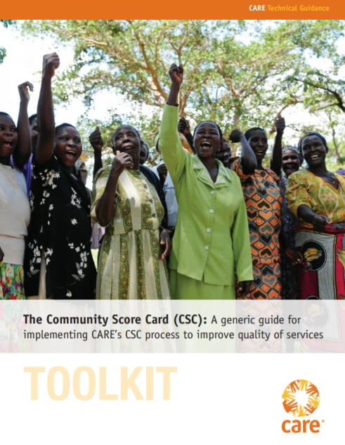 THE COMMUNITY SCORE CARD (CSC): A GENERIC GUIDE FOR IMPLEMENTING CARE’S ...