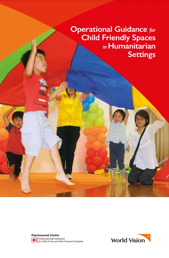 The Toolkit for Child Friendly Spaces in Humanitarian Settings - The ...