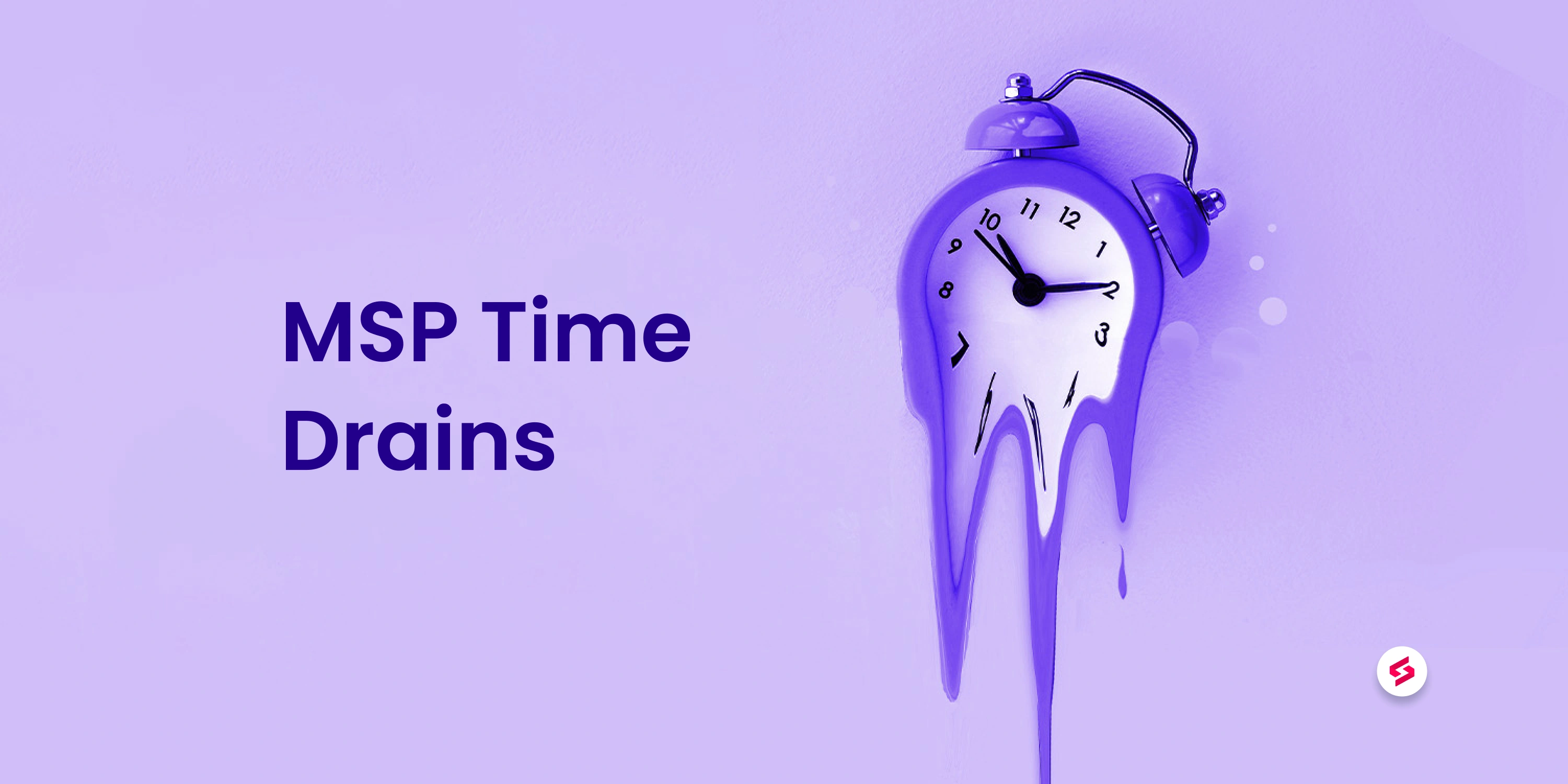 How to Maximize Your MSP Productivity