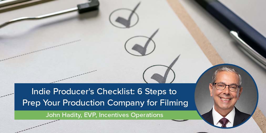 Indie Producer's Checklist: 6 Steps to Prep Your Production Company for ...