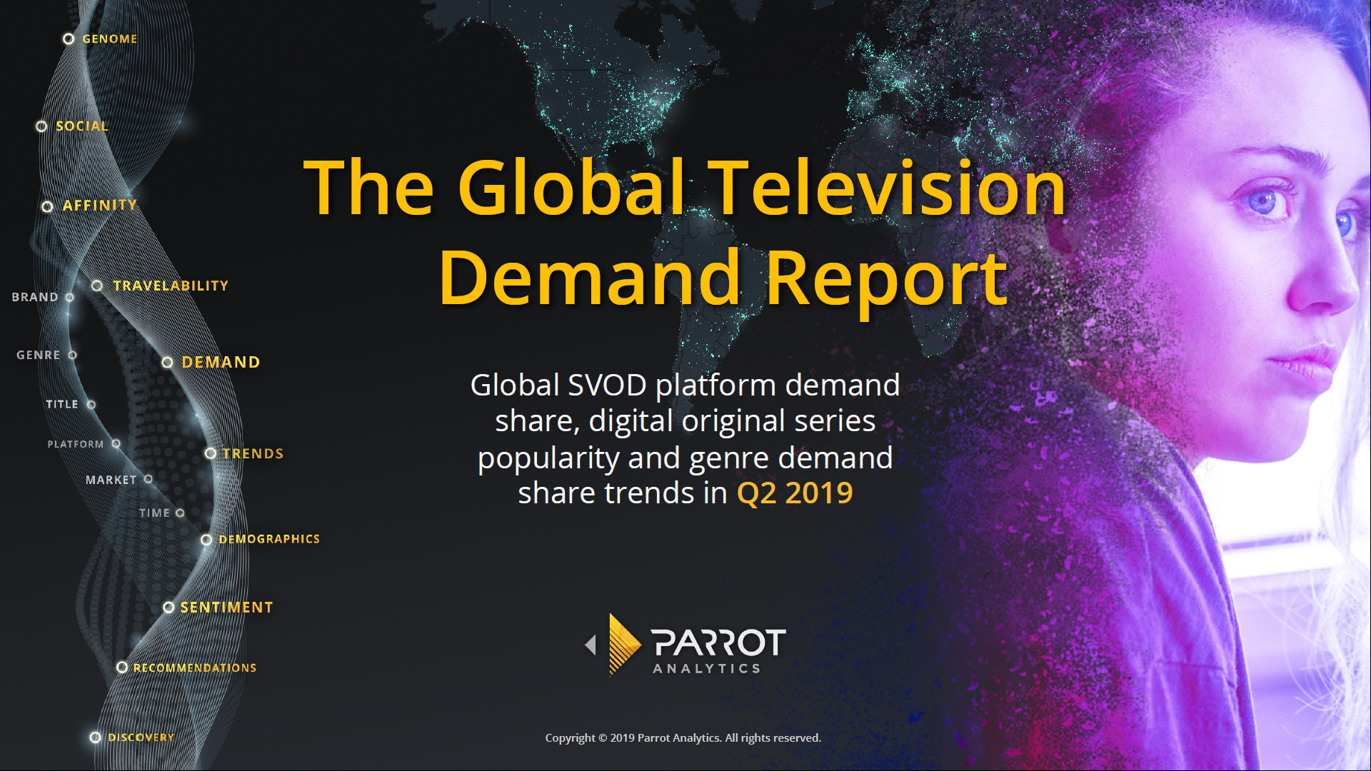 Parrot Analytics’ Global TV Demand Report finds Netflix captured 62.6% of worldwide demand for ...