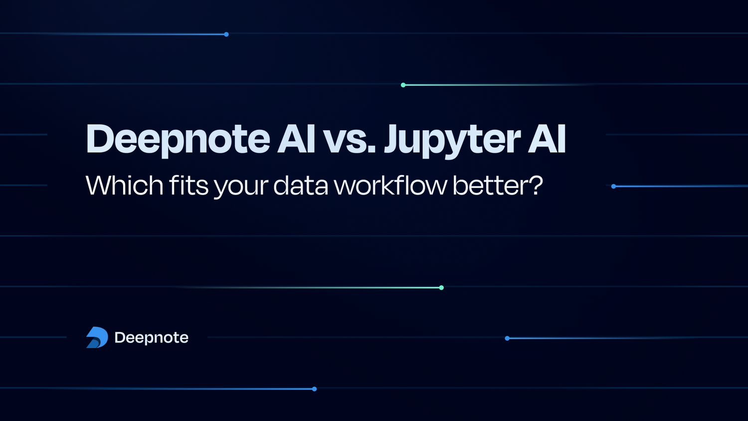 Deepnote AI vs. Jupyter AI: Which fits your data workflow better? Deepnote AI vs. Jupyter AI: Which fits your data workflow better?