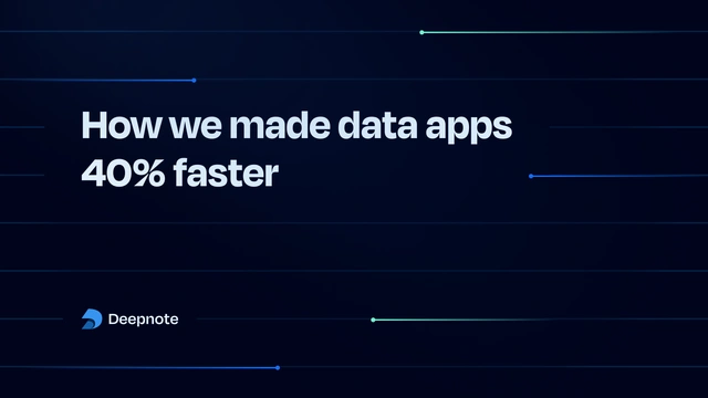 How we made data apps 40% faster