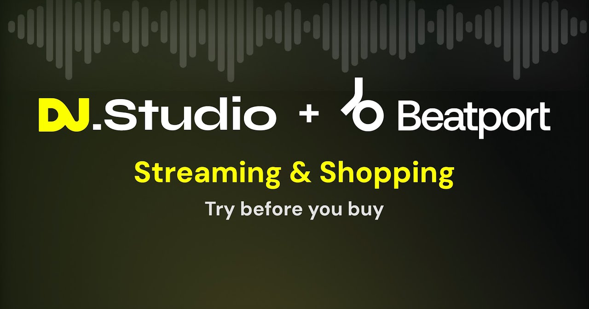 Introducing DJ.Studio and Beatport Streaming | DJ.Studio