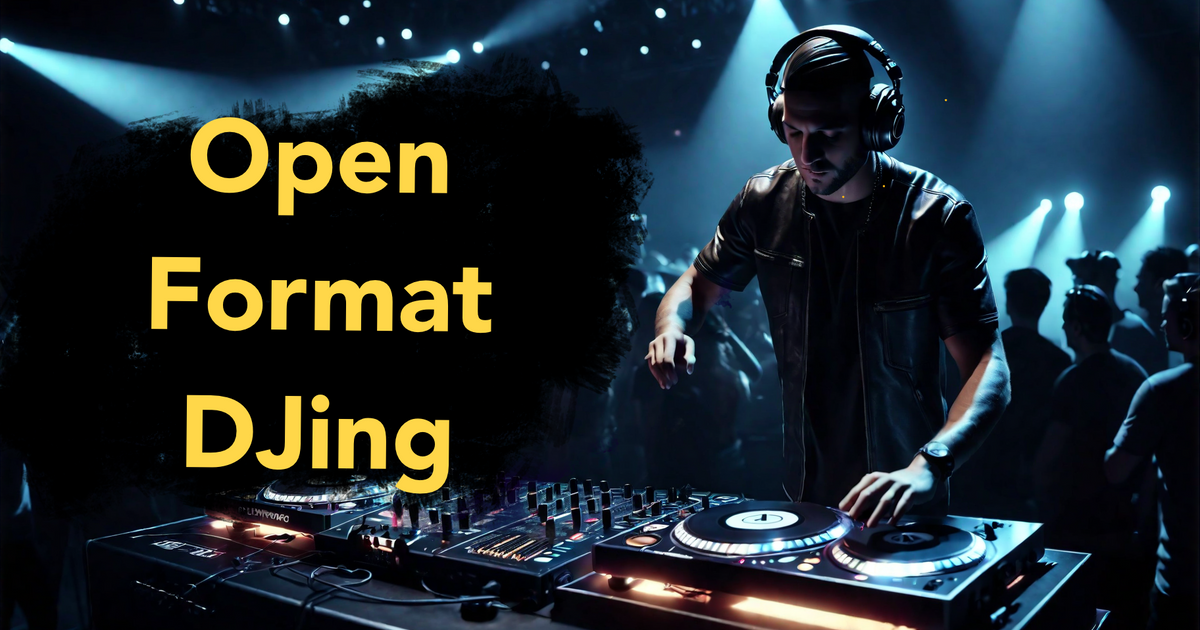 Open Format DJ Guide: Tips, Tricks, and Techniques. | DJ.Studio