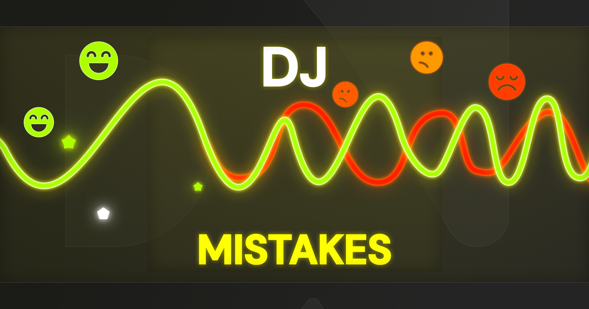 7 Common Bad DJ Mixing Mistakes to Avoid | DJ.Studio
