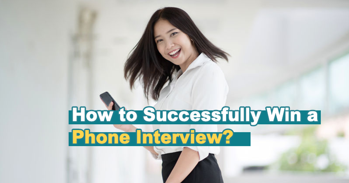 Best Tricks & Tips on How to Successfully Win a Phone Interview ...