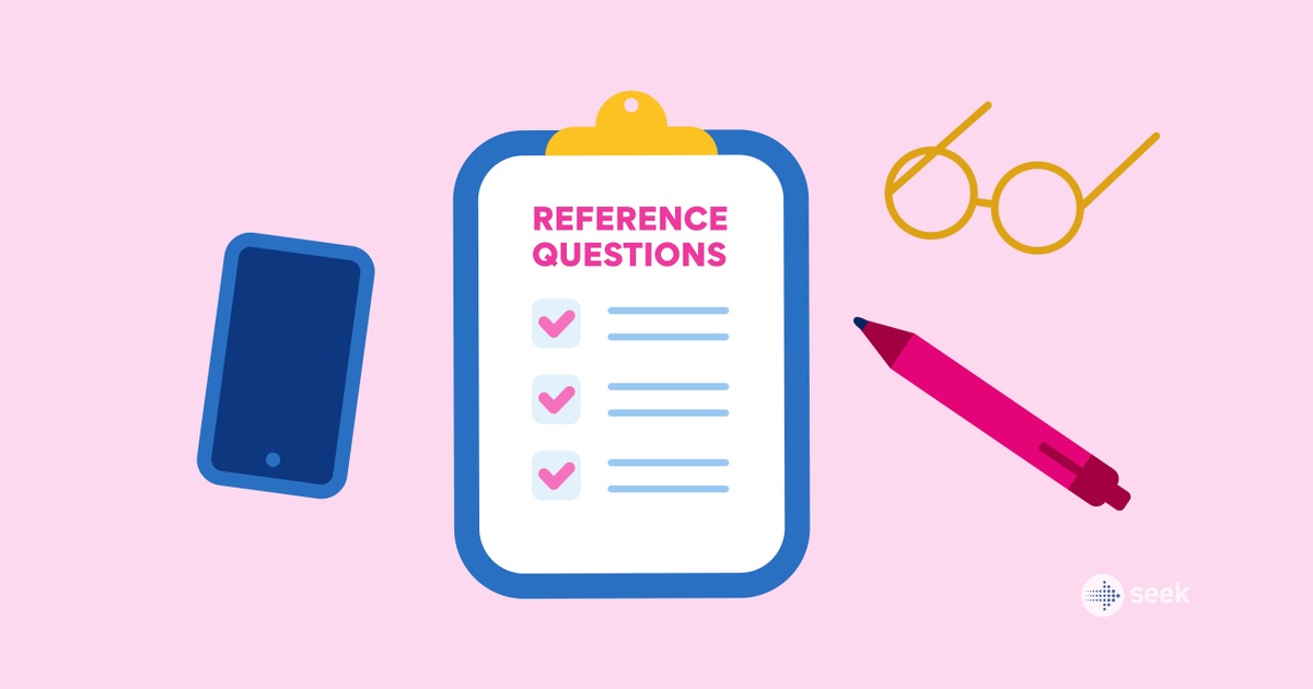 Reference check questions employers might ask - SEEK New Zealand