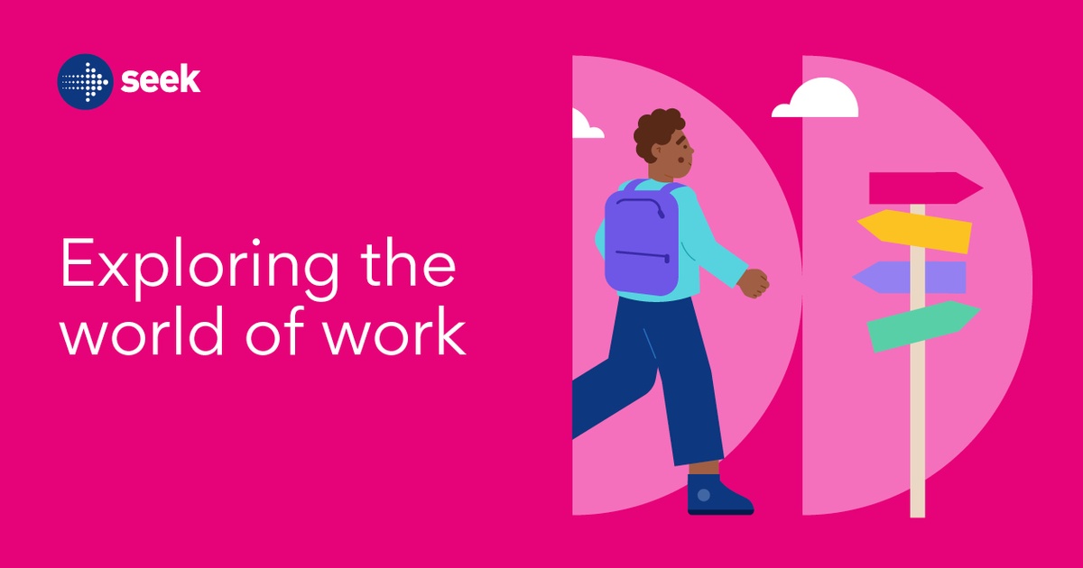 Exploring the world of work - SEEK