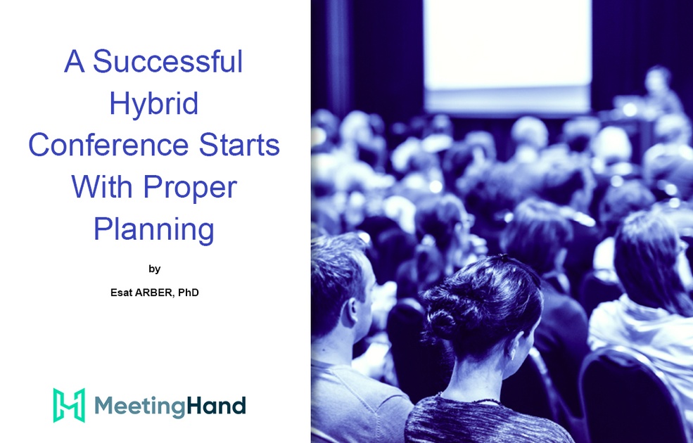 Planning is the key to a Successful Hybrid Conference