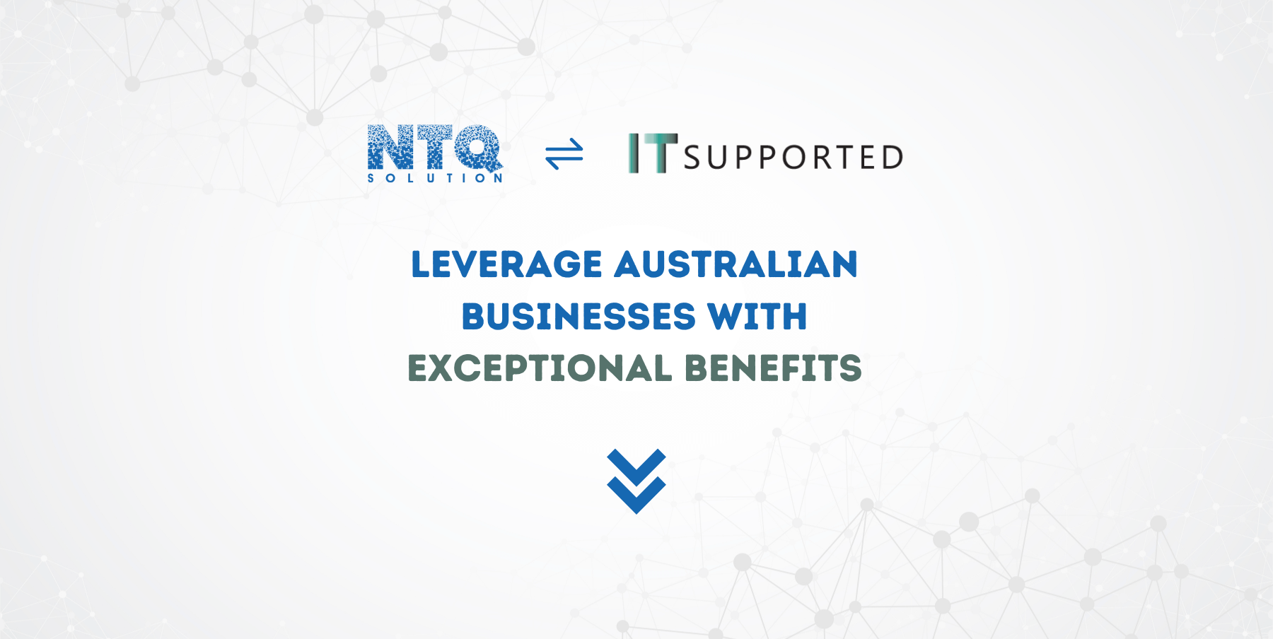 How Does NTQ Solution - IT Supported Partnership Benefit to Australian ...